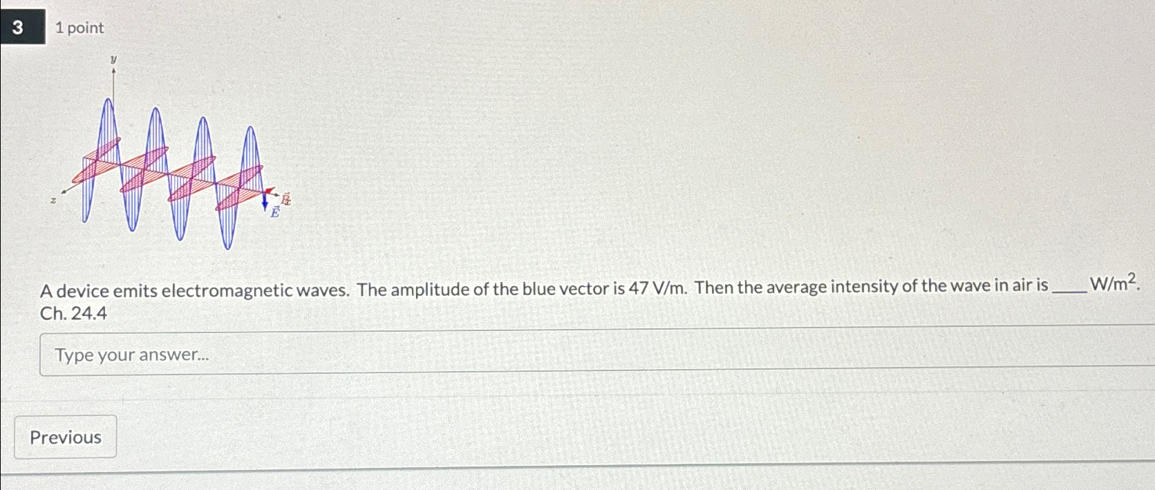 Solved 31 ﻿pointA device emits electromagnetic waves. The | Chegg.com