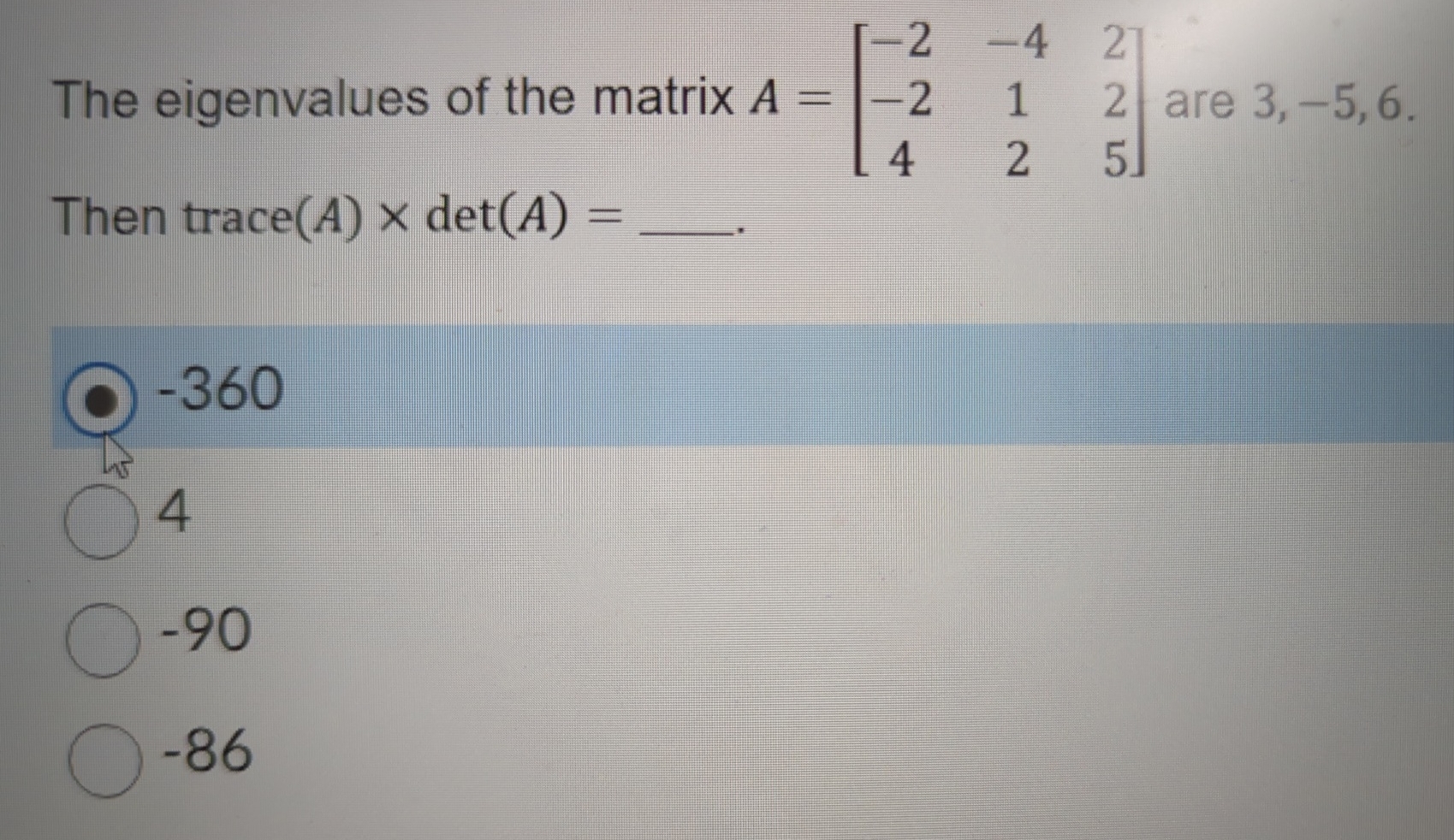 The eigenvalues of the matrix A=[-2-42-212425] ﻿are | Chegg.com