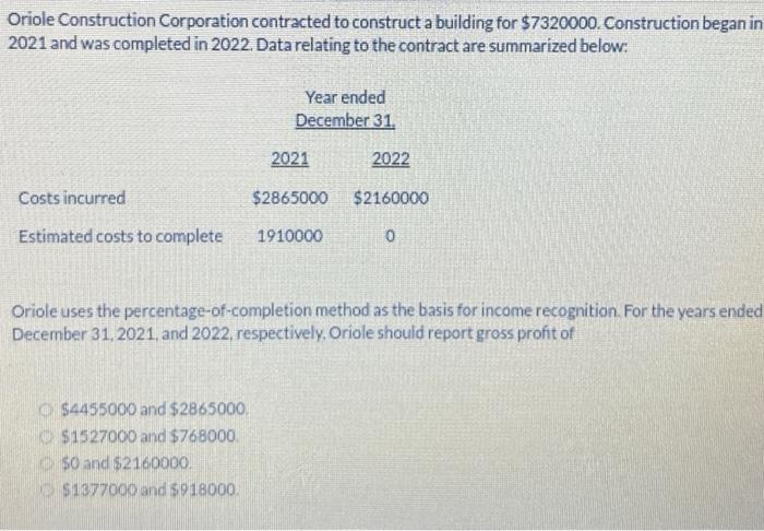 Solved Oriole Construction Corporation contracted to | Chegg.com