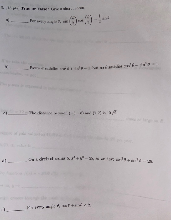 Solved 5. (15 pts) True or False? Give a short reason. a) | Chegg.com Solved 5. (15 pts) True or False? Give a short reason. a) | Chegg.com