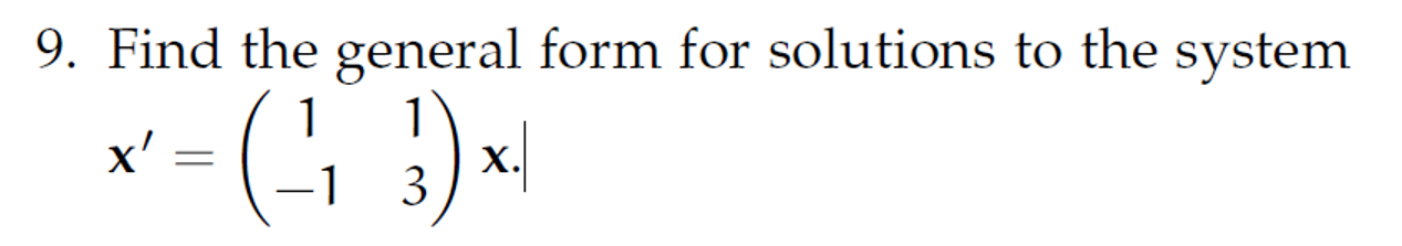 Find the general form for solutions to the | Chegg.com