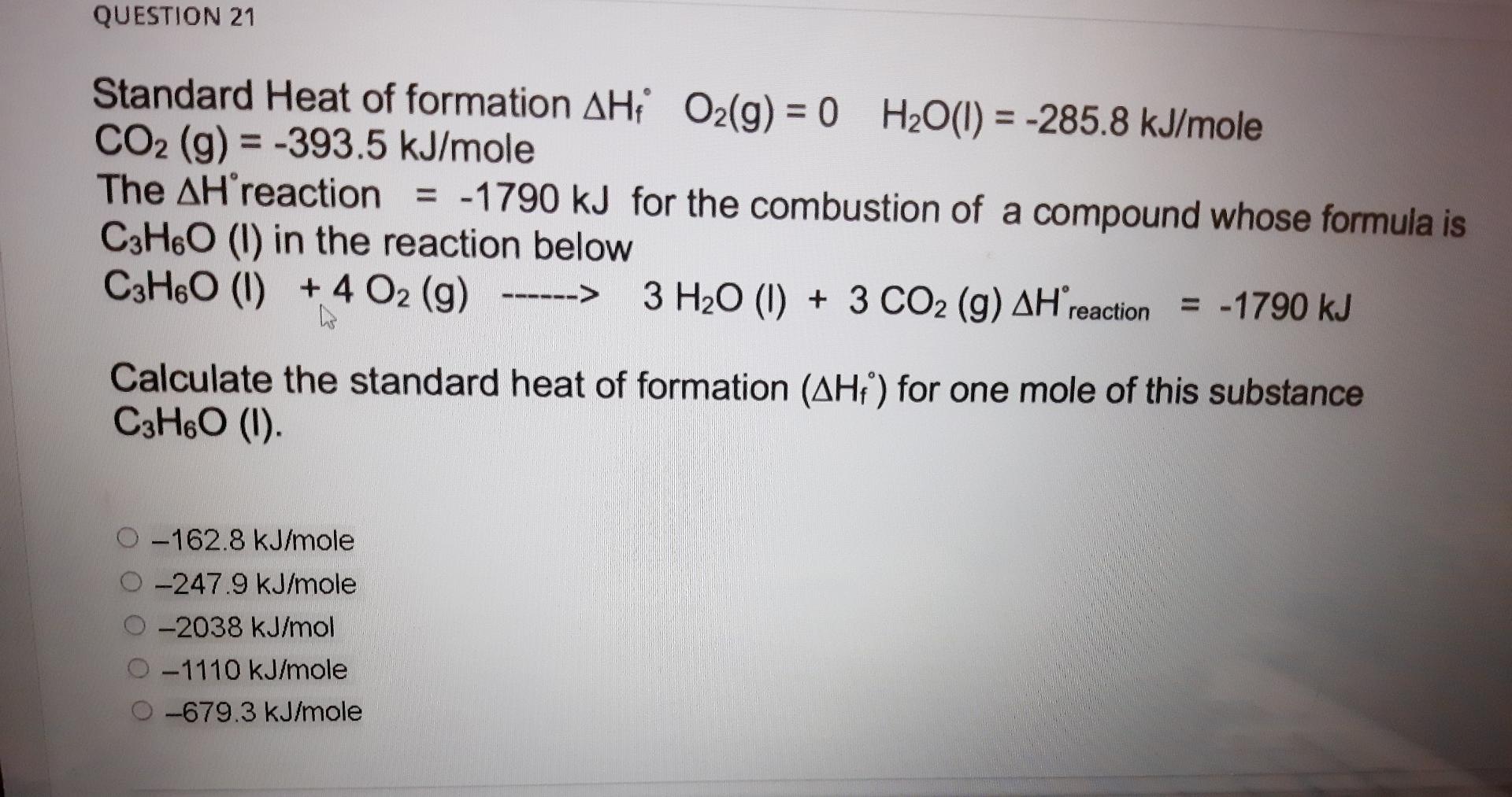 Solved QUESTION 21 Standard Heat of formation AHp O2(g) = 0 | Chegg.com