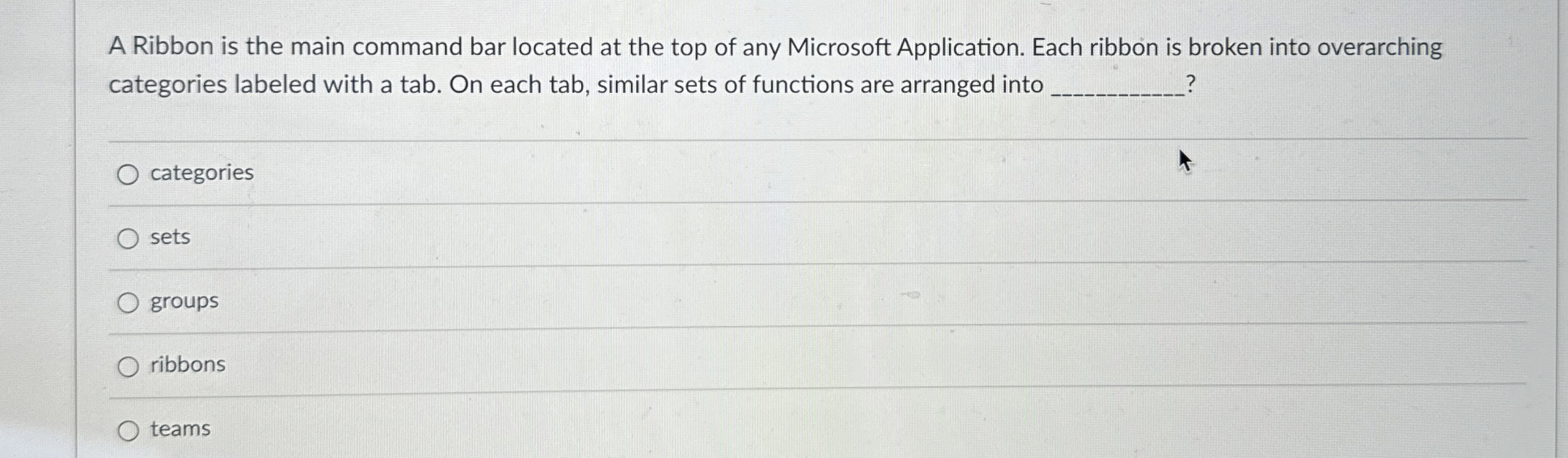Solved A Ribbon is the main command bar located at the top | Chegg.com