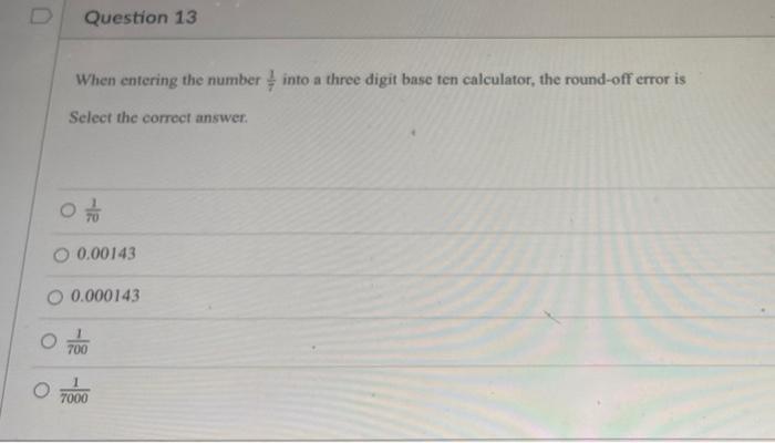 Solved When entering the number ( rac{1}{7} ) into a three | Chegg.com