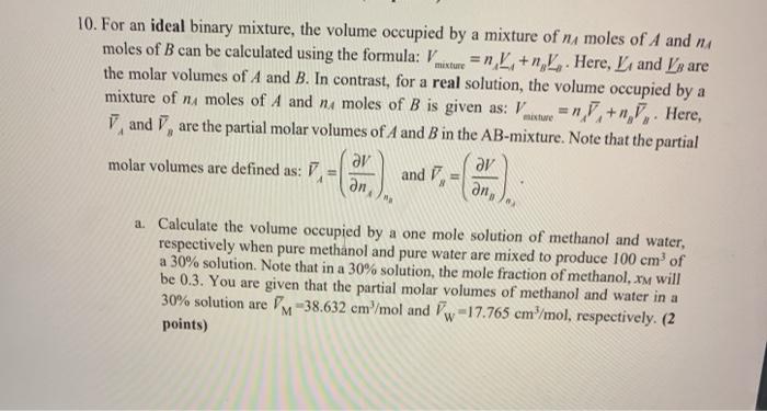Solved mixture 10. For an ideal binary mixture, the volume | Chegg.com