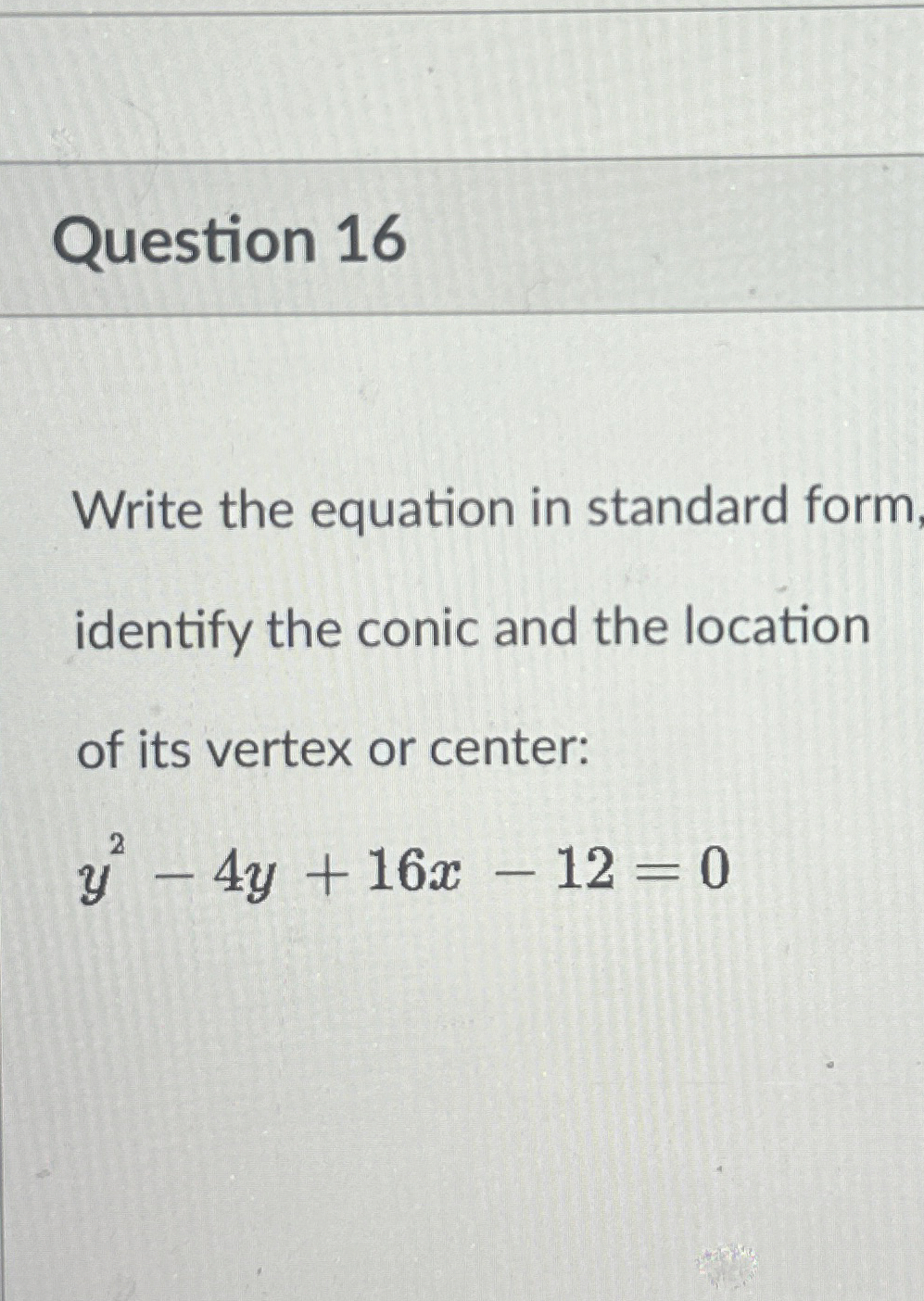 Solved Question 16Write the equation in standard form | Chegg.com