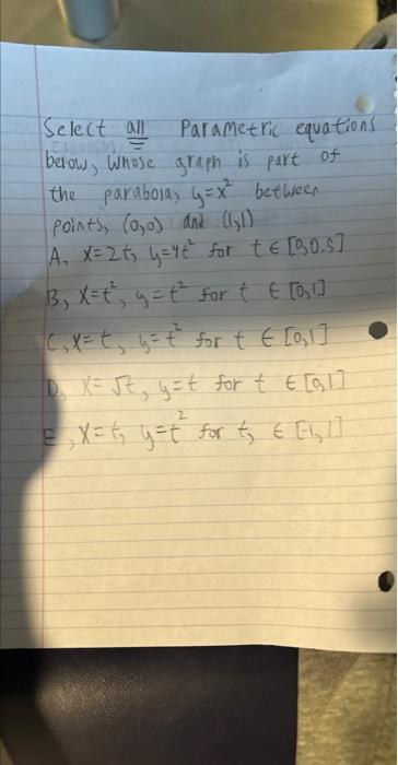 Solved select all parametric equations below whose graph is | Chegg.com