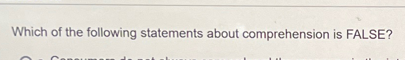 Solved Which of the following statements about comprehension | Chegg.com