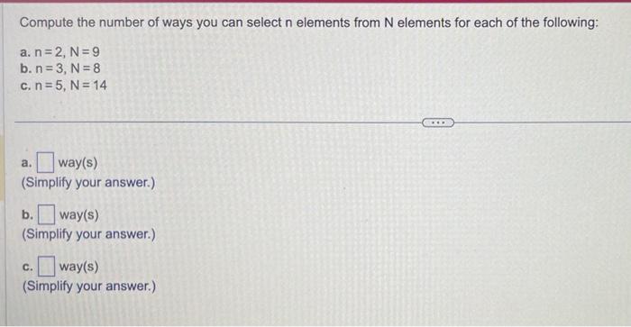 Solved Compute the number of ways you can select n elements | Chegg.com
