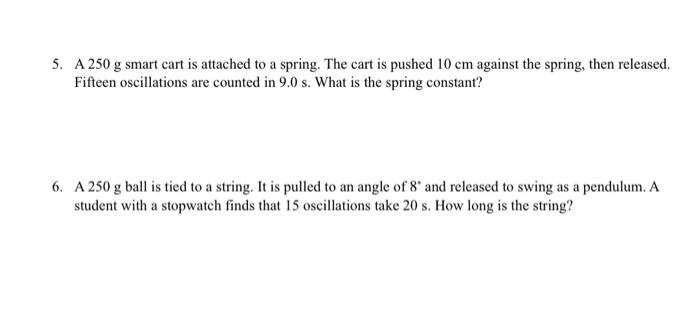 Solved 5. A 250 g smart cart is attached to a spring. The | Chegg.com