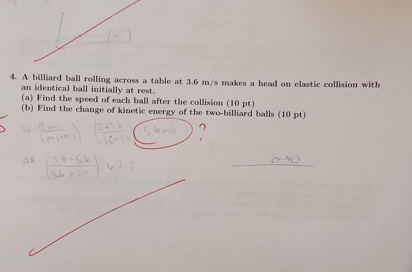 Solved 4. A billiard ball rolling across a table at 3.6 m/s | Chegg.com