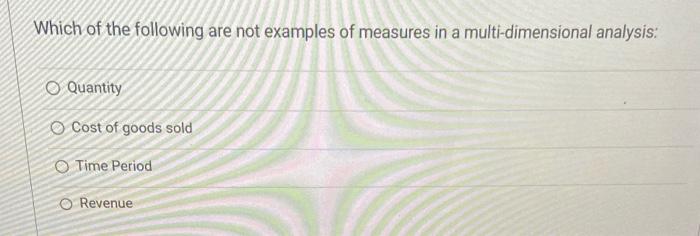 Solved Which of the following are not examples of measures | Chegg.com