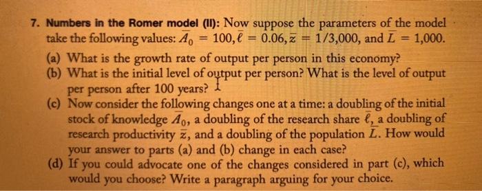 Solved 7. Numbers in the Romer model (II): Now suppose the | Chegg.com