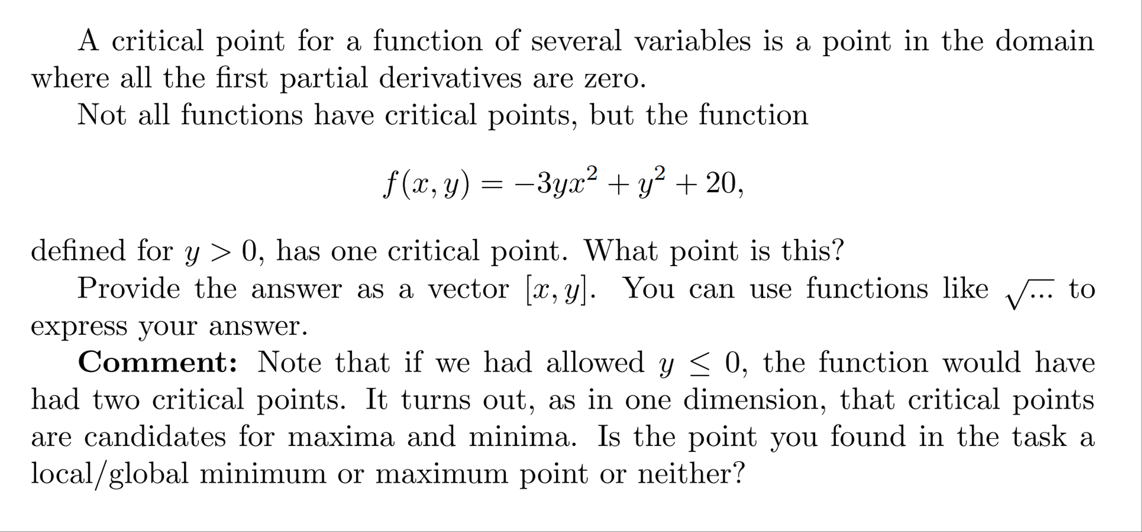 Solved A critical point for a function of several variables | Chegg.com