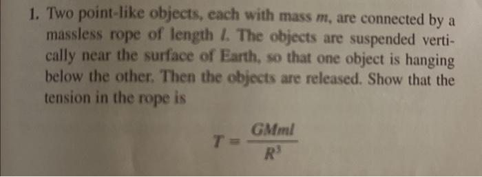 1. Two point-like objects, each with mass m, are | Chegg.com