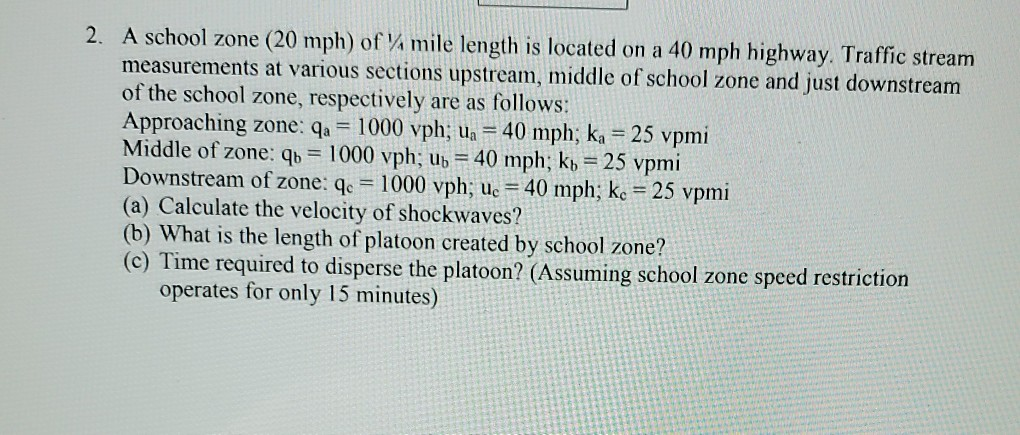 2. A school zone (20 mph) of a mile length is located | Chegg.com