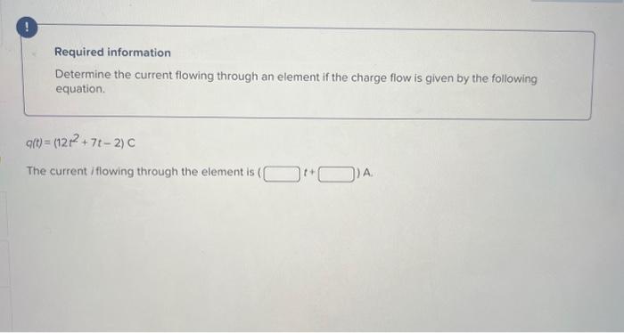 Solved Required information Determine the current flowing | Chegg.com