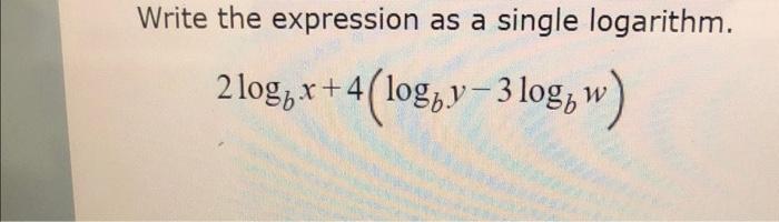 Solved Write the expression as a single logarithm. 2log,x+4 | Chegg.com