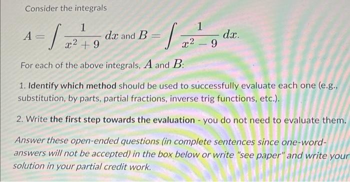 Solved Consider the integrals 1 A=/²1 de and B-/- de dx. 2 | Chegg.com