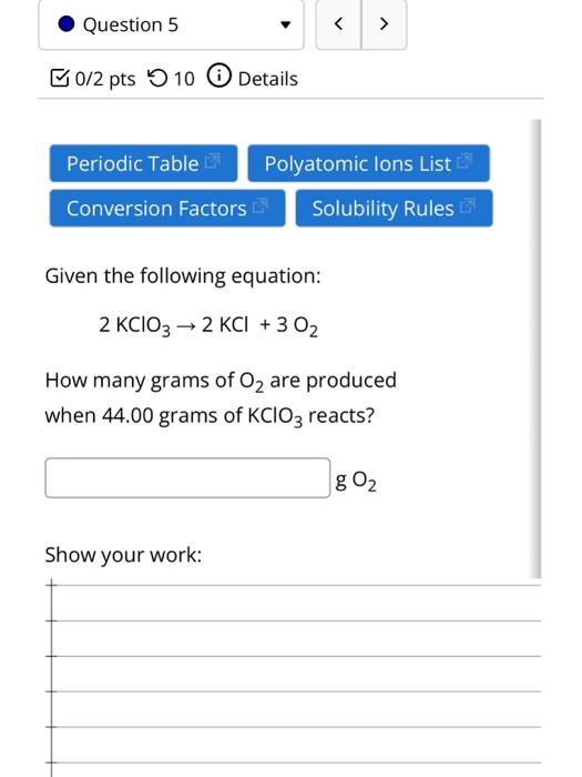 Solved Given the following equation: 2KClO3→2KCl+3O2 How | Chegg.com