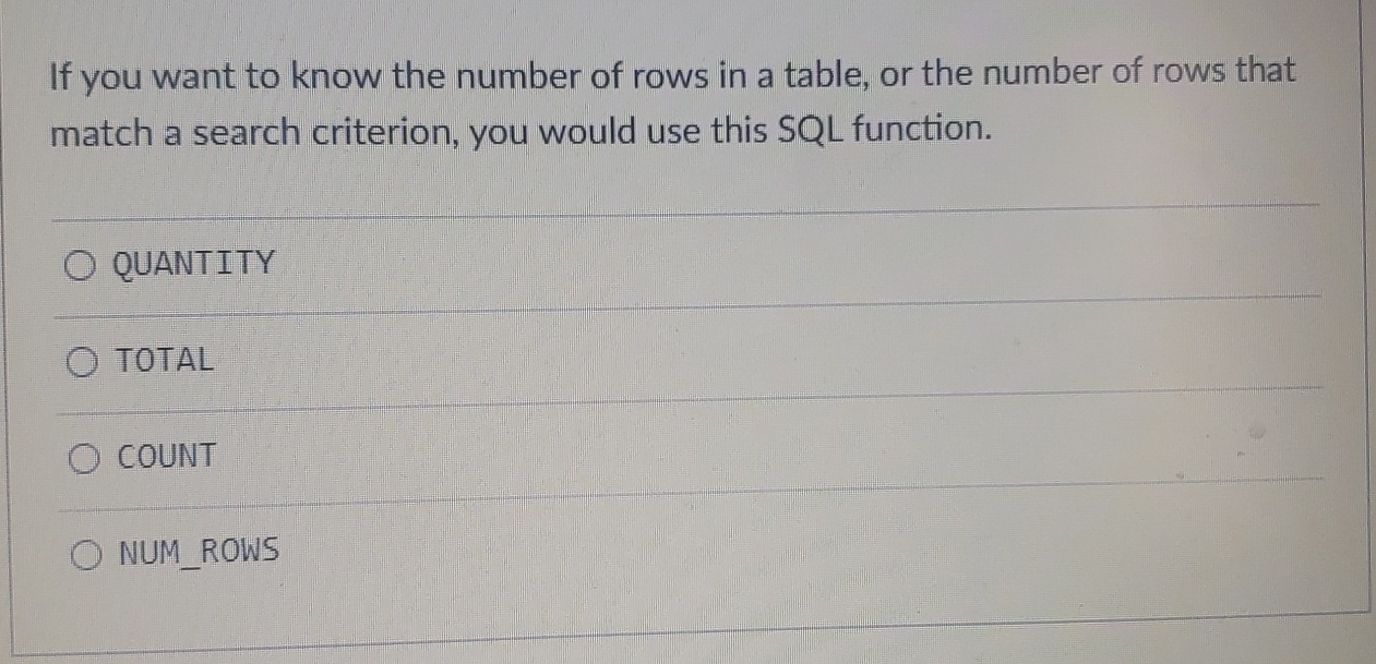 Solved If you want to know the number of rows in a table, or | Chegg.com