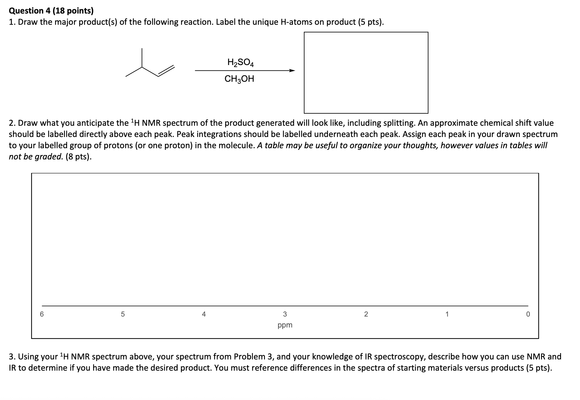 Solved Question 4 (18 ﻿points) 1. ﻿Draw the major product(s) | Chegg.com