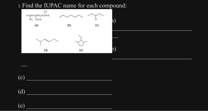 Solved . Find the IUPAC name for each compound: | Chegg.com