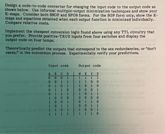 Solved Design a code-to-code converter for changing the | Chegg.com