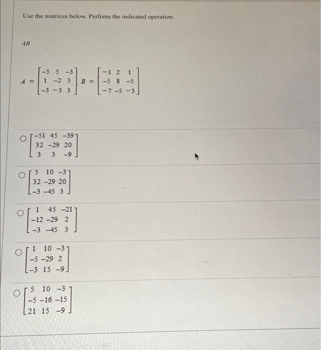 Solved Use the matrices below. Perform the indicated | Chegg.com