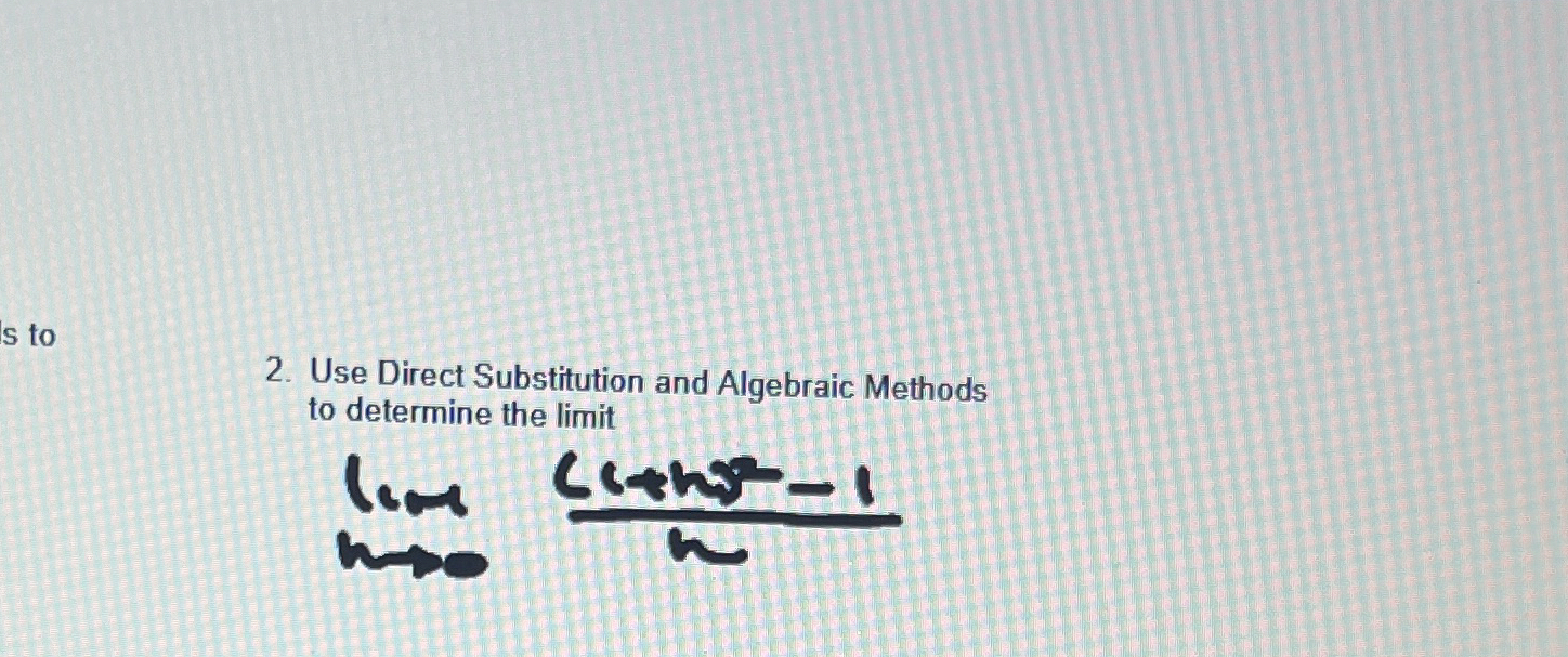 Solved Use Direct Substitution and Algebraic Methods | Chegg.com