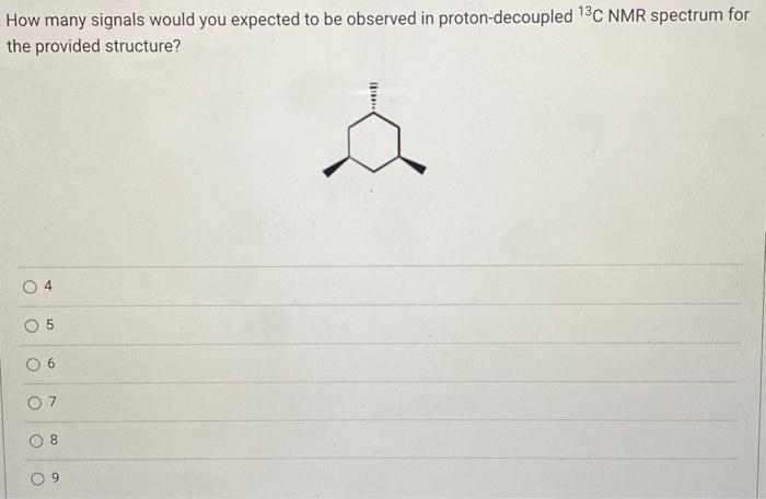 Solved How many signals would you expected to be observed in | Chegg.com