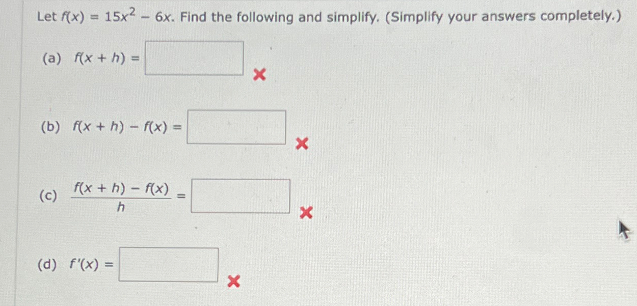 Solved Let f(x)=15x2-6x. ﻿Find the following and simplify. | Chegg.com