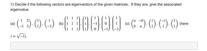 Solved 1) Decide if the following vectors are eigenvectors | Chegg.com