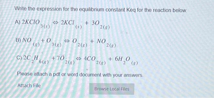 Solved Write the expression for the equilibrium constant Keq | Chegg.com