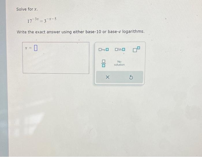 Solved Solve for x. 17−3x=3−x−5 Write the exact answer using | Chegg.com