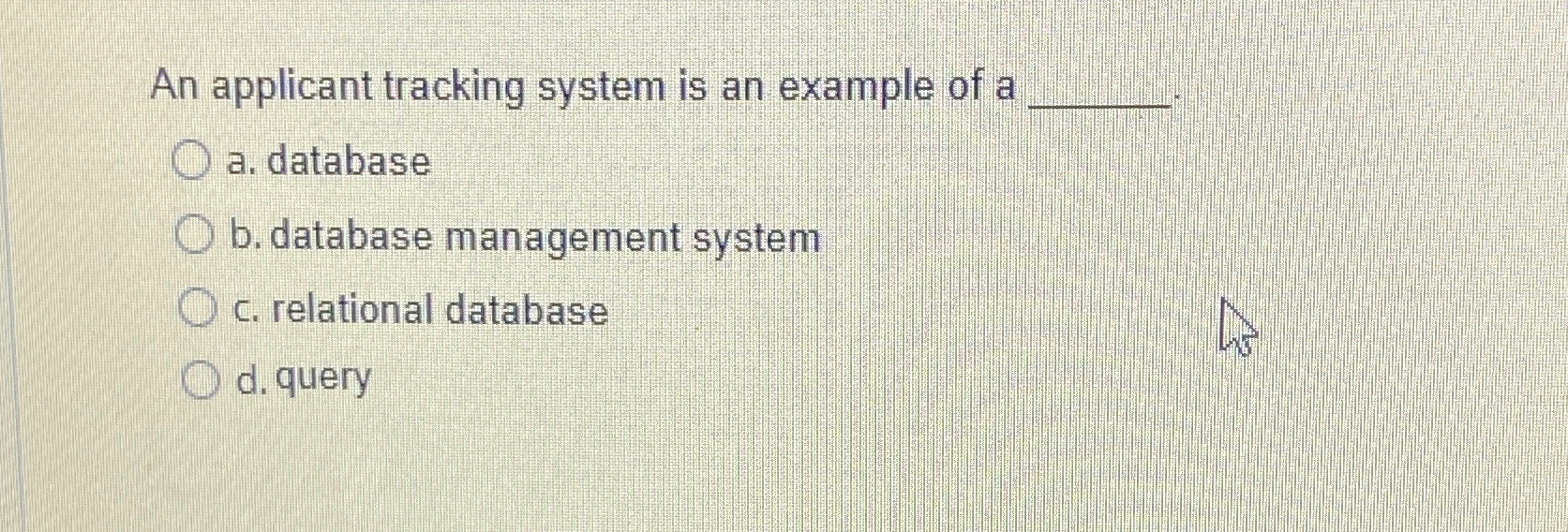 Solved An applicant tracking system is an example of aa. | Chegg.com