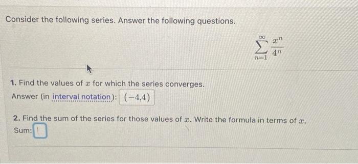 Solved Consider the following series. Answer the following | Chegg.com