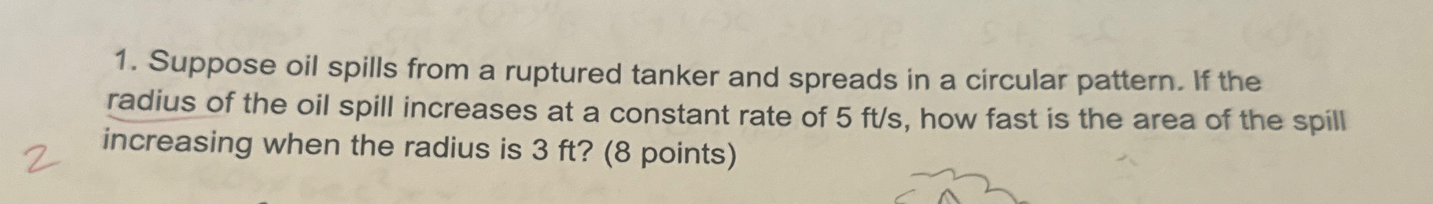 Solved Suppose oil spills from a ruptured tanker and spreads | Chegg.com
