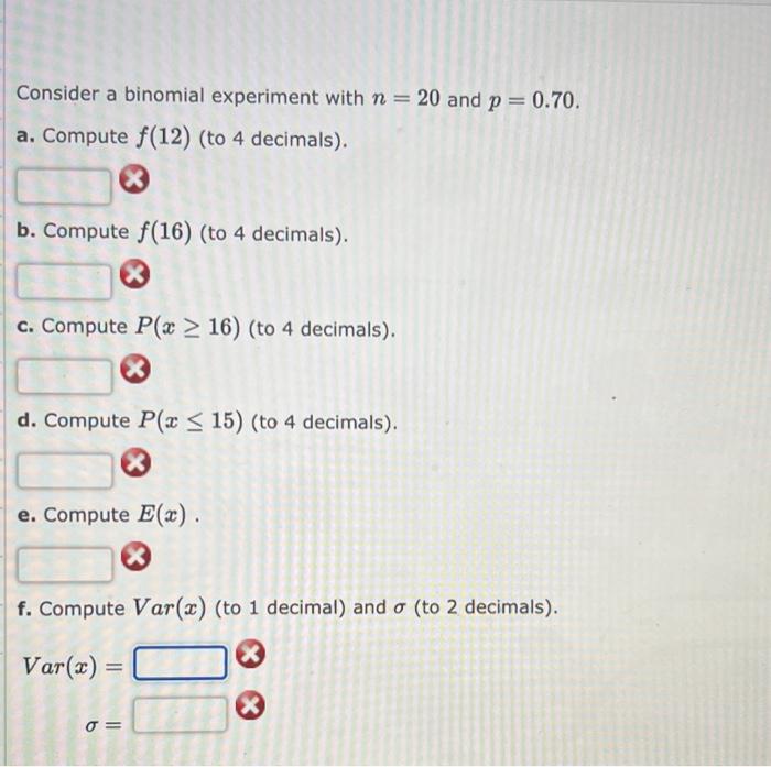 Solved Consider a binomial experiment with n=20 and p=0.70. | Chegg.com