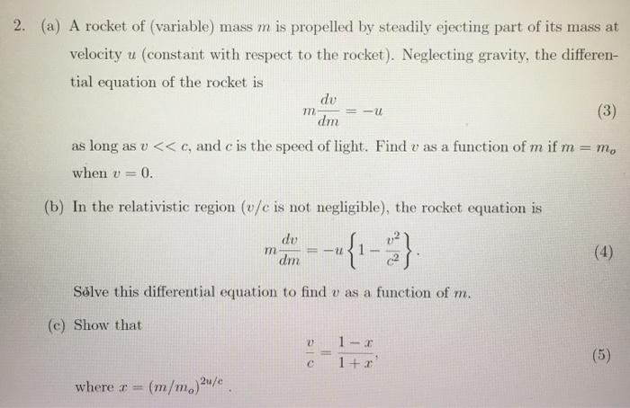 Solved 2. (a) A rocket of (variable) mass m is propelled by | Chegg.com