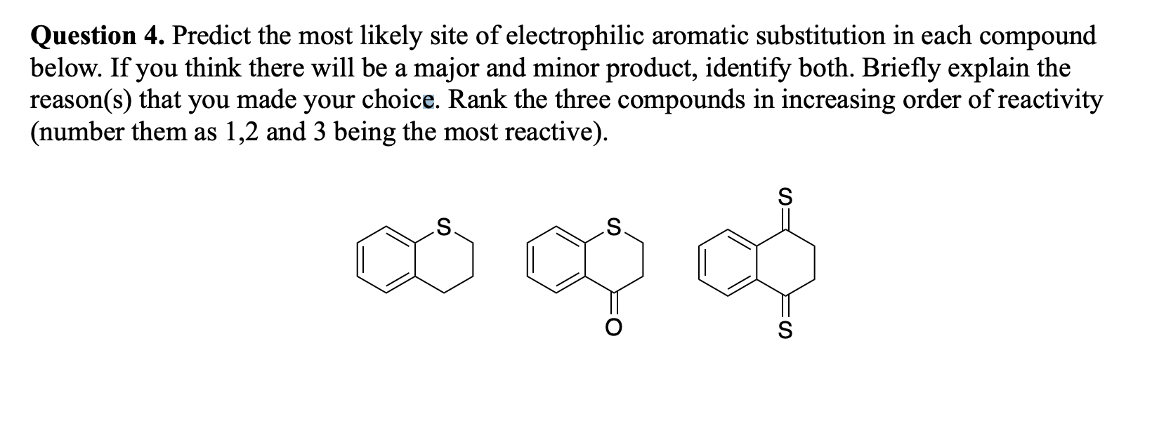 Solved Question 4. ﻿Predict the most likely site of | Chegg.com
