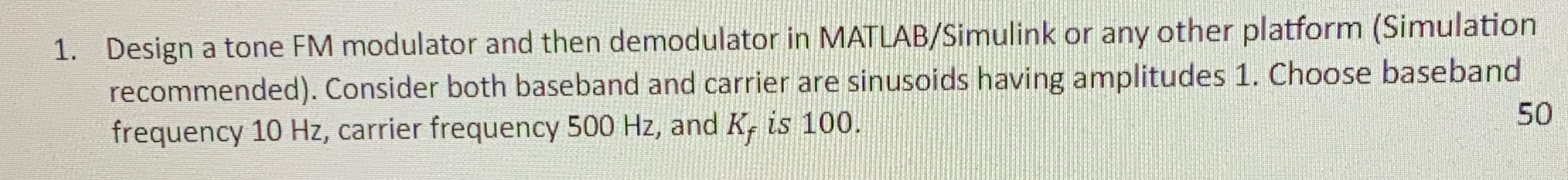 Solved Do this problem using Simulink: Design a tone FM | Chegg.com