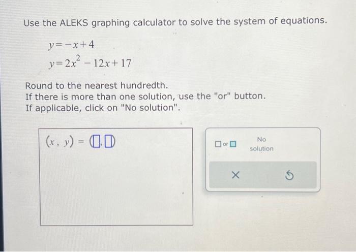 Solved Use the ALEKS graphing calculator to solve the system | Chegg.com
