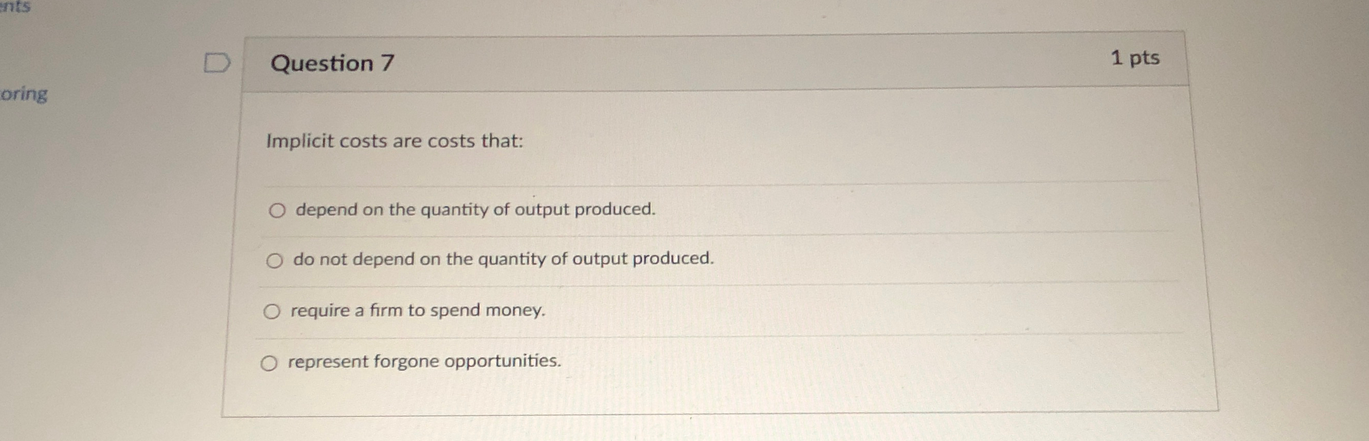 Solved Question 71 ﻿ptsImplicit costs are costs that:depend | Chegg.com