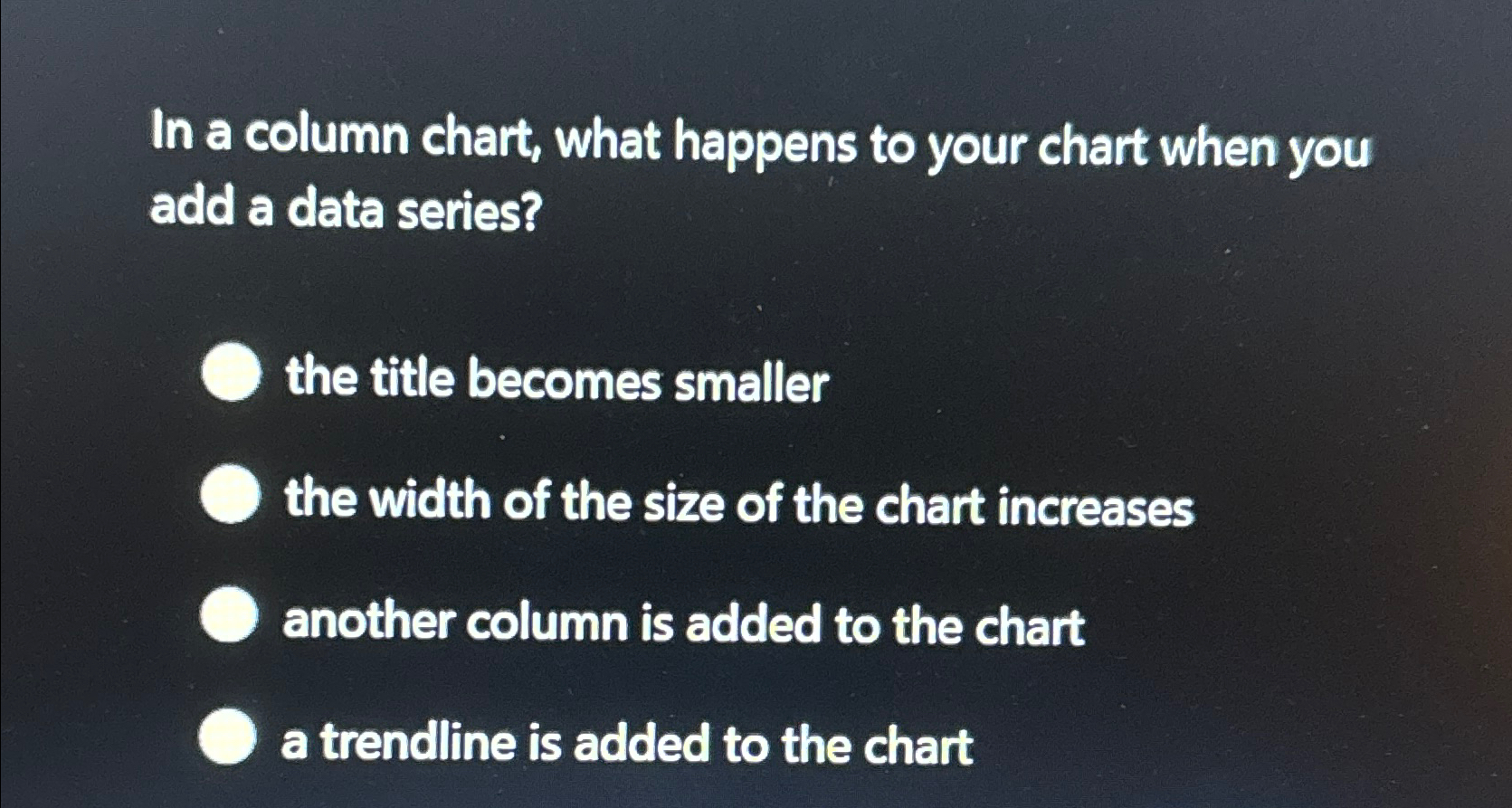 Solved In a column chart, what happens to your chart when | Chegg.com
