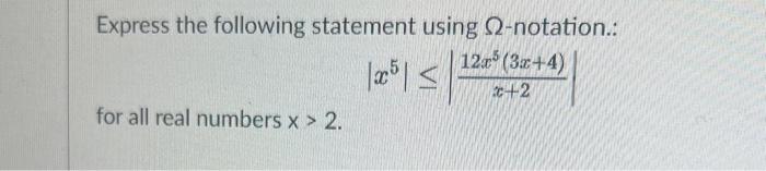 Solved Express the following statement using Ω-notation.: | Chegg.com