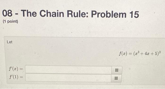 Solved 08 - The Chain Rule: Problem 15 (1 point) Let | Chegg.com