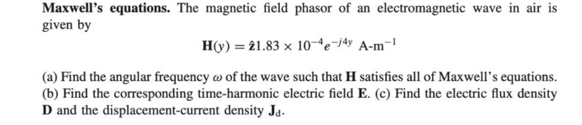 [Solved]: Maxwell's equations. The magnetic field phasor