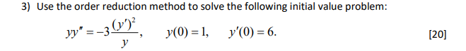 Use the order reduction method to solve the following | Chegg.com