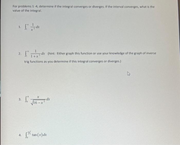 Solved For problems 1-4, determine if the integral converges | Chegg.com
